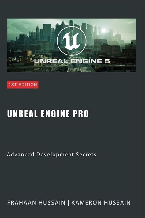 Mastering Unreal Engine From Novice To Pro Unreal Engine Pro Advanced Development Bol