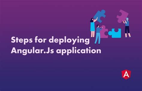 steps for deploying angular js application deployment application content management system