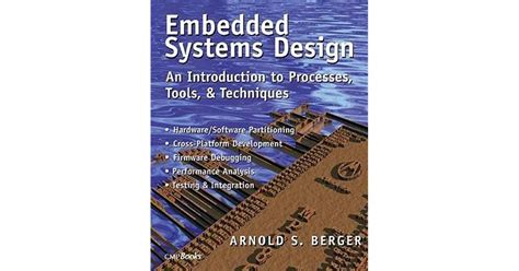 Embedded Systems Design An Introduction To Processes Tools And Techniques By Arnold S Berger