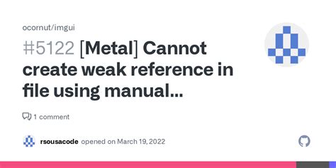 Metal Cannot Create Weak Reference In File Using Manual Reference