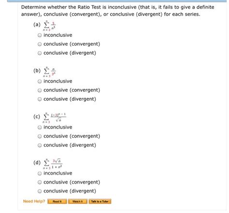 Solved Determine Whether The Ratio Test Is Inconclusive