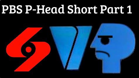 Pbs P Head Short Part 1 Youtube