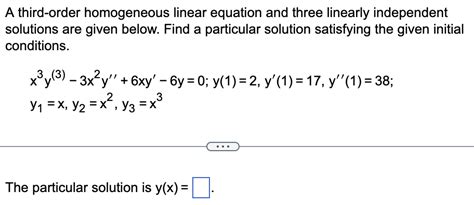 Solved A Third Order Homogeneous Linear Equation And Three