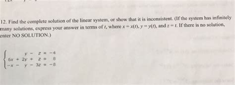 Solved Find The Complete Solution Of The Linear System Or Chegg