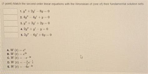 Solved 1 Point Match The Second Order Linear Equations
