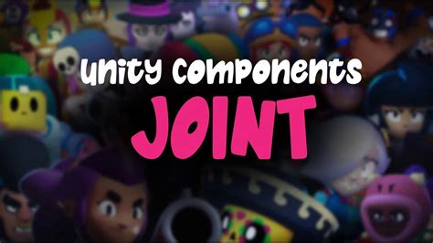Unity Component Joint Youtube