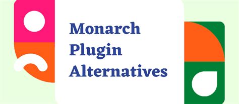 5 Best Monarch Plugin Alternatives Free And Paid In 2025