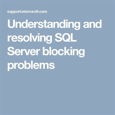 Understand And Resolve Blocking Problems Sql Server Sql