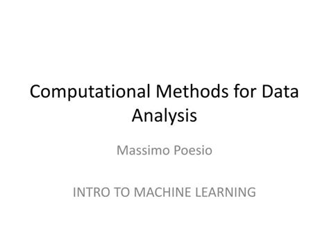 Ppt Computational Methods For Data Analysis Powerpoint Presentation