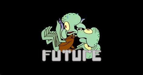 Squidward Tentacles Future Spongebob Squarepants Squidward