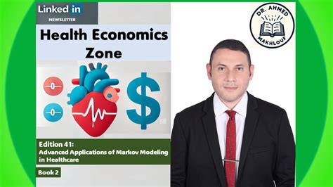 Edition 41 Advanced Applications Of Markov Modeling In Healthcare