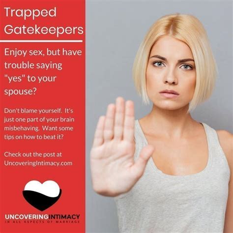 Trapped Gatekeepers Blame The Guard Not The Prisoner Uncovering Intimacy