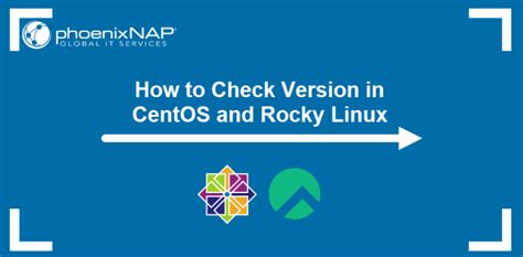 How To Check Centos Or Rocky Linux Version