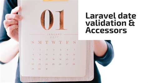 09 Laravel Date Validation Adding A Date To The Ticket Due Date And What Are Eloquent Accessors