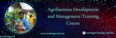 Agribusiness Development And Management Training Course