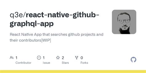 Github Q E React Native Github Graphql App React Native App That Searches Github Projects And