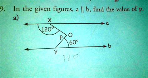 SOLVED In The Given Figure A Parallel B Find The Value Of P