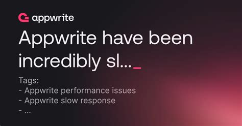 Appwrite Have Been Incredibly Slow Since Friday For Me Threads Appwrite