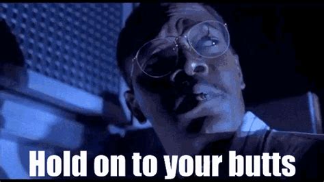 Hold On To Your Butts Jurrasic Park  Hold On To Your Butts