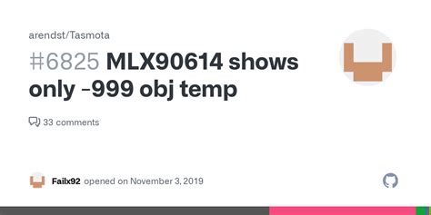 Mlx90614 Shows Only 999 Obj Temp · Issue 6825 · Arendsttasmota · Github