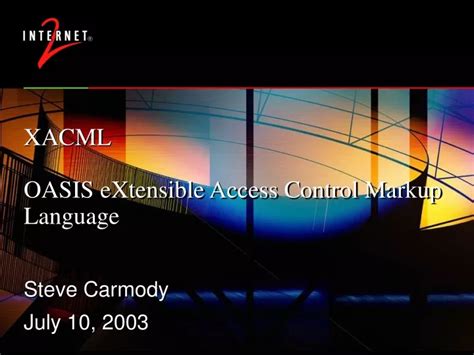 Ppt Xacml Oasis Extensible Access Control Markup Language Powerpoint