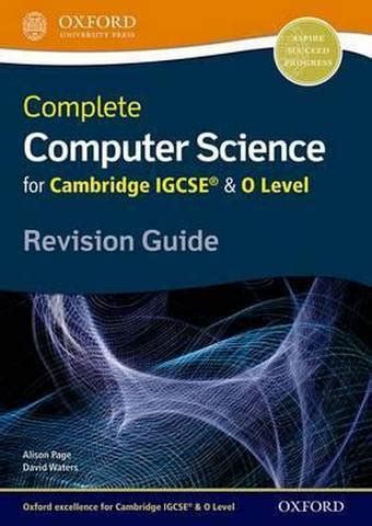 Complete Computer Science For Cambridge IGCSE R O Level Revision Guide Heath Educational Books