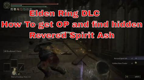 Elden Ring Shadow Of The Erdtree How To Get OP In The DLC Find Scadutree Blessing Revered