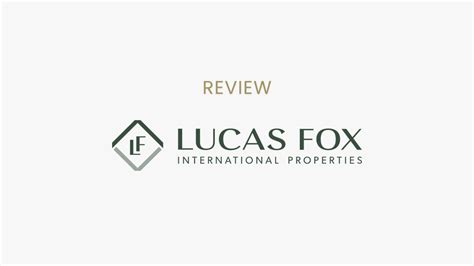 Lucas Fox Review 2025 The Luxury Playbook