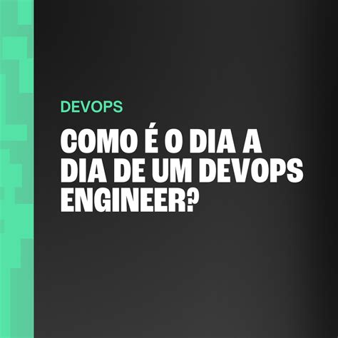 Como é O Dia A Dia De Um Devops Engineer Linuxtips