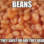 Beans Meme Generator Imgflip