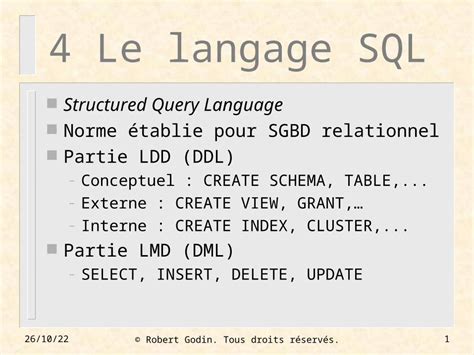 Ppt 18 06 2014© Robert Godin Tous Droits Réservés 1 4le Langage Sql