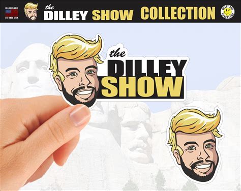 Dilley Show My President