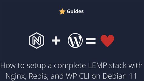 How To Setup Wordpress On Lemp With Redis And Wp Cli On Debian