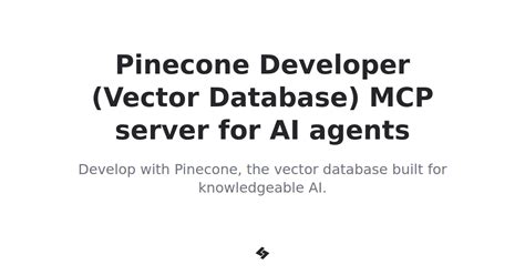 Pinecone Developer Vector Database Mcp Server For Ai Agents