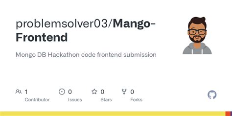 GitHub Problemsolver Mango Frontend Mongo DB Hackathon Code Frontend Submission