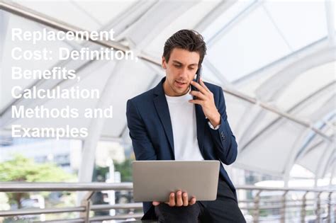 Replacement Cost Definition Benefits Calculation Methods And