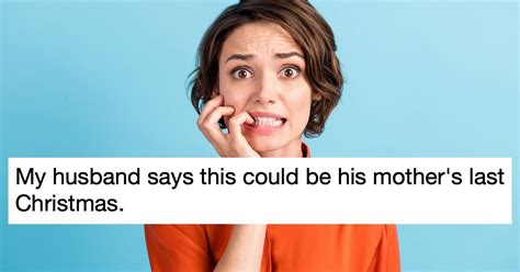 Wife Doesn T Want To Spend Holidays With Terminally Ill MIL Husband Calls Her Selfish