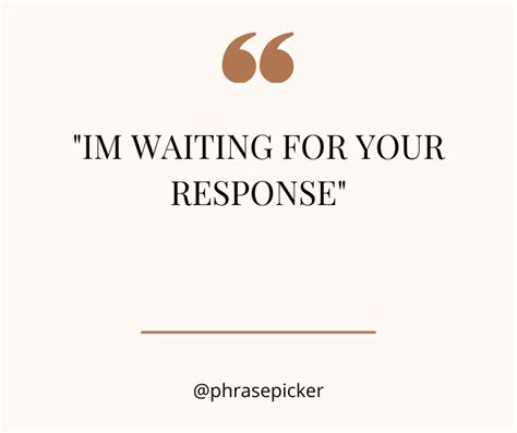 Awaiting Reply Quotes Waiting Quotes BrainyQuote