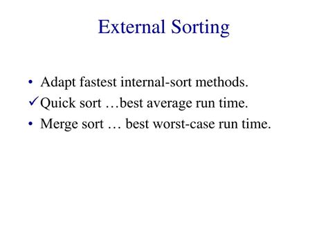 Ppt External Sorting Powerpoint Presentation Free Download Id1074766