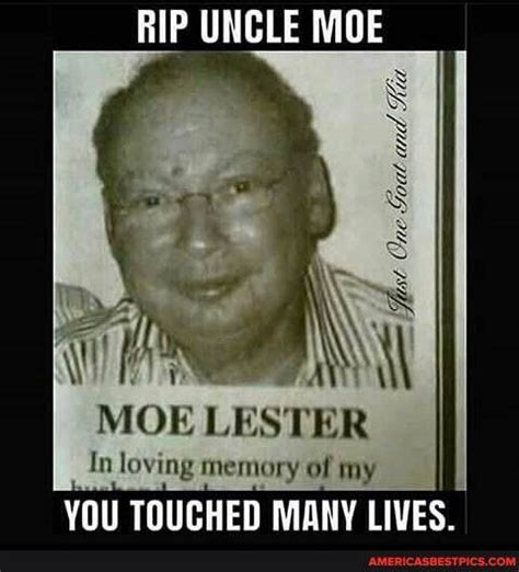 Rip Uncle Moe X S Moe Lester In Loving Memory Of My You Touched Many Lives Americas Best