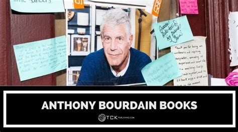 The Complete List Of Anthony Bourdain Books From Kitchen Memoirs To
