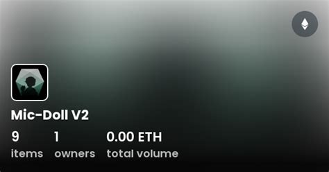 Mic Doll V Collection Opensea