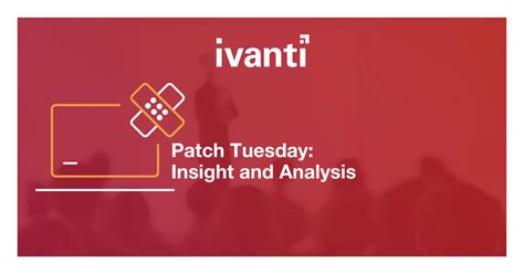 Ivanti On Linkedin Webinar Patch Tuesday Ivanti