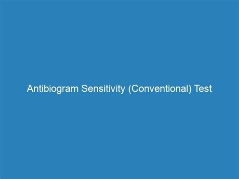 Antibiogram Sensitivity Conventional Test Investigation Free Home