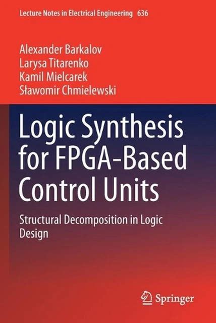 Logic Synthesis For Fpga Based Control Units Structural Decomposition