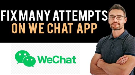 How To Fix WeChat App Too Many Attempts Full Guide YouTube