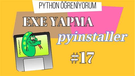 Python dosyasını exe yapma pyinstaller YouTube