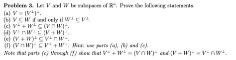 SOLVED Problem Let V And W Be Subspaces Of R Prove The Following Statements V VGW If And