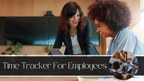 Maximizing Efficiency And Profits With Time Tracker For Employees