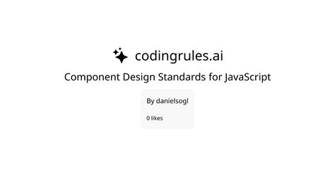 Component Design Standards For Javascript Coding Rules Codingrulesai